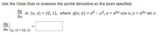 Solved Use the Chain Rule to evaluate the partial derivative | Chegg.com