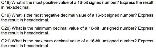 Solved Q18) What is the most positive value of a 16-bit | Chegg.com