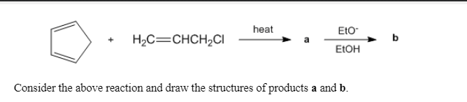Solved heat Eto + H2C=CHCH2Cl - a EtOH Consider the above | Chegg.com