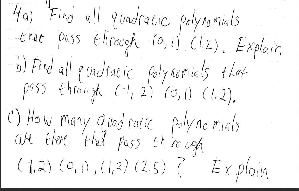 Solved 4a) Find all quadratic polynomials that pass through | Chegg.com