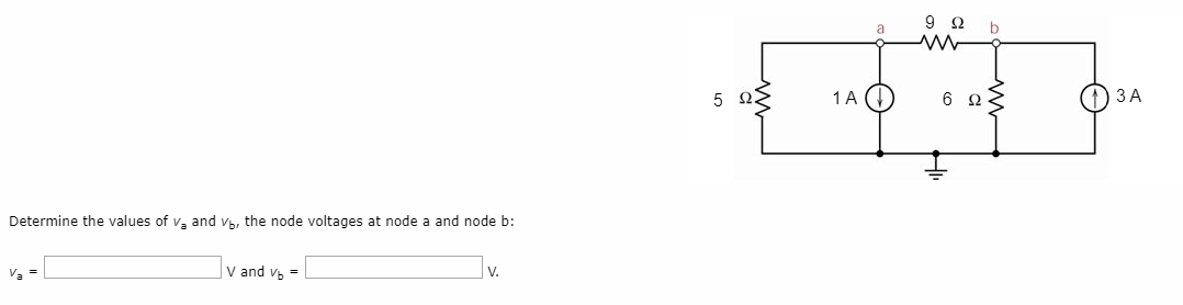 Solved 1 A り3A Determine the values of va and vb, the node | Chegg.com Solved 1 A り3A Determine the values of va and vb, the node | Chegg.com