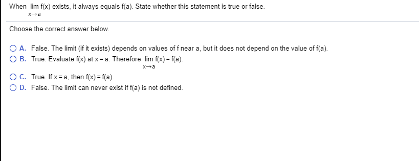 Solved When lim f(x) exists, it always equals f(a). State | Chegg.com