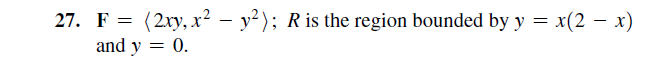 Solved Consider the following regions R and vector fields F. | Chegg.com