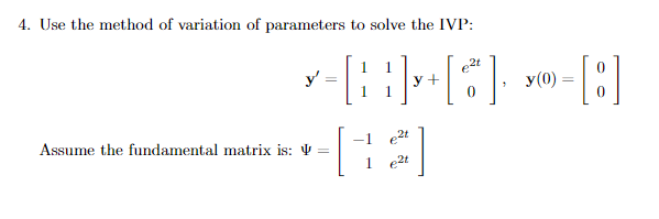 Solved 4. Use the method of variation of parameters to solve | Chegg.com