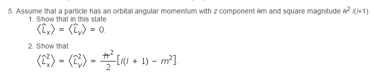 Solved Assume that a particle has an orbital angular | Chegg.com