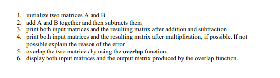 Solved Create a Matrix class and implement the following | Chegg.com