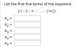 Solved List the first five terms of the sequence. {3.6.9. | Chegg.com