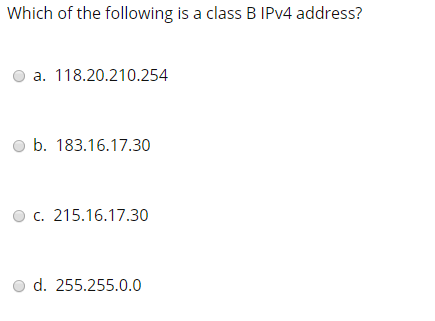 Solved Which of the following is a class B IPv4 address? O | Chegg.com