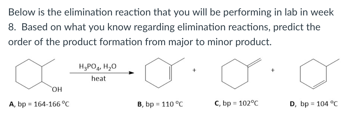 Solved Below is the elimination reaction that you will be | Chegg.com