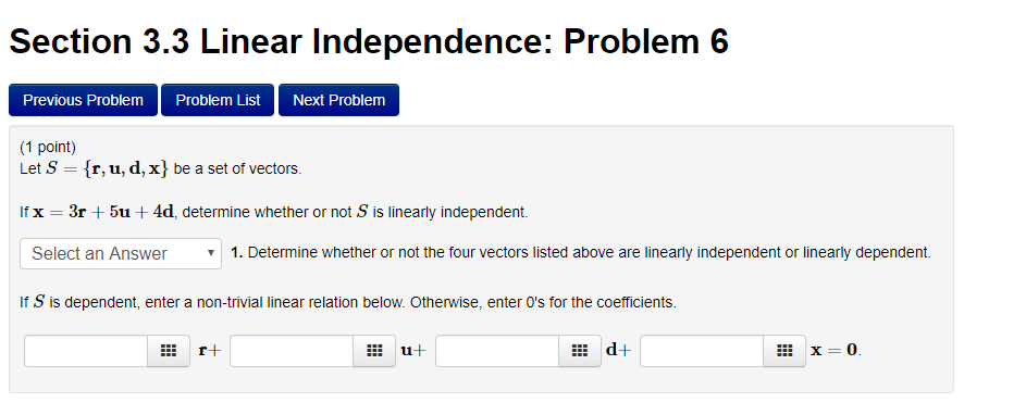 Solved Section 3.3 Linear Independence: Problem 6 Previous | Chegg.com