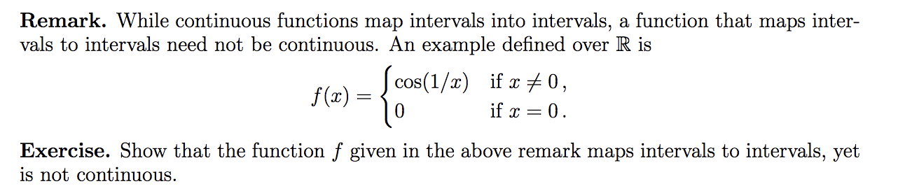 Solved Remark. While continuous functions map intervals into | Chegg.com