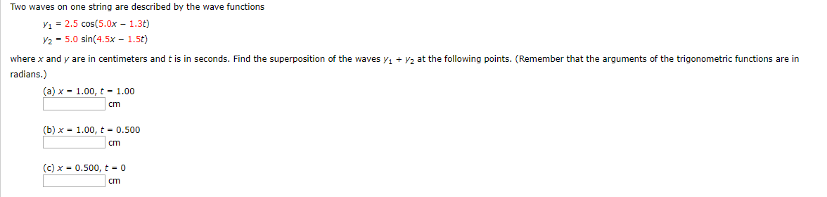 Solved Two Waves On One String Are Described By The Wave