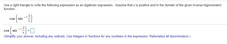 Solved Use a right triangle to write the following | Chegg.com