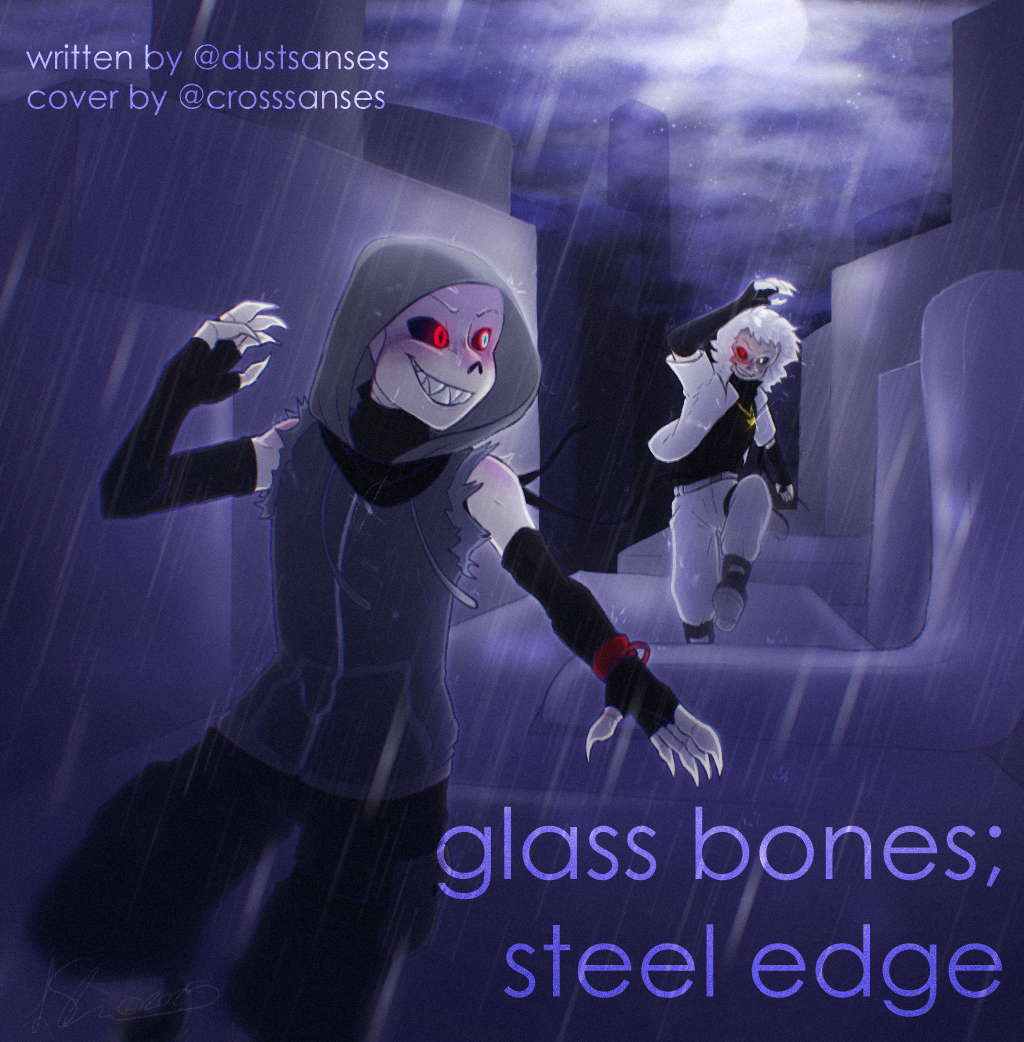 glass bones; steel edge - dustsanses - Undertale (Video Game) [Archive ...