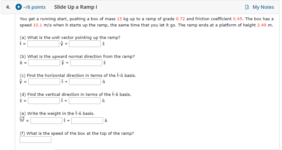 Solved 4. + -16 points Slide Up a Ramp My Notes You get a | Chegg.com
