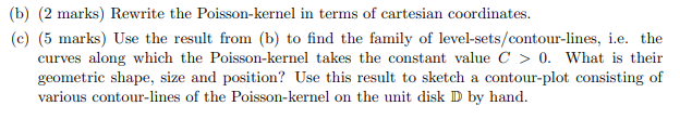 Solved (b) (2 marks) Rewrite the Poisson-kernel in terms of | Chegg.com