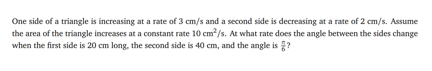 Solved One side of a triangle is increasing at a rate of 3 | Chegg.com