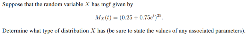 Solved Suppose that the random variable X has mgf given by | Chegg.com