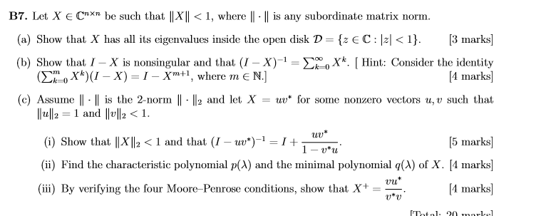 Solved B7. Let X E CnXn be such that 1, where is any | Chegg.com Solved B7. Let X E CnXn be such that 1, where is any | Chegg.com