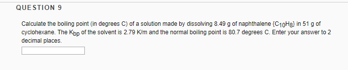 Solved Calculate the boiling point (in degrees C) of a | Chegg.com