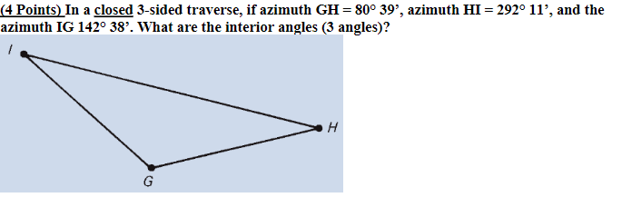 Solved (4 Points) In a closed 3-sided traverse, if azimuth | Chegg.com