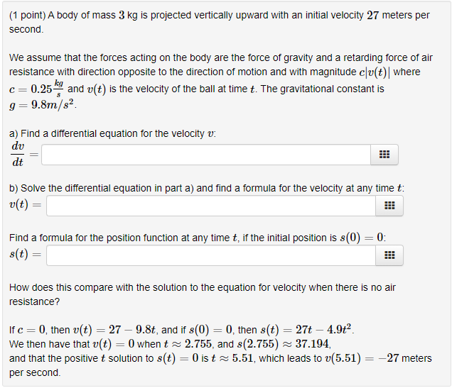 Solved (1 point) A body of mass 3 kg is projected vertically | Chegg.com