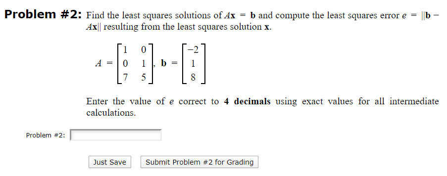 Solved Problem b – #2: Find the least squares solutions of | Chegg.com