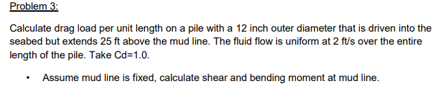 Solved Problem 3 Calculate drag load per unit length on a | Chegg.com