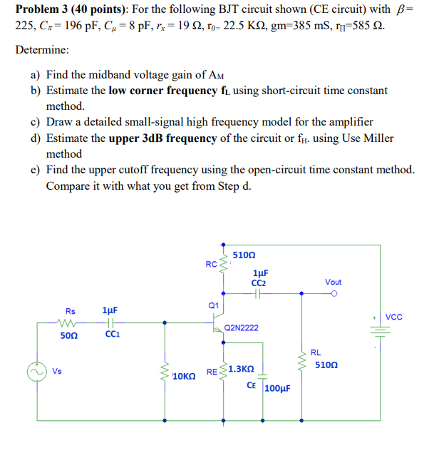 Solved Problem 3 (40 points): For the following BJT circuit | Chegg.com