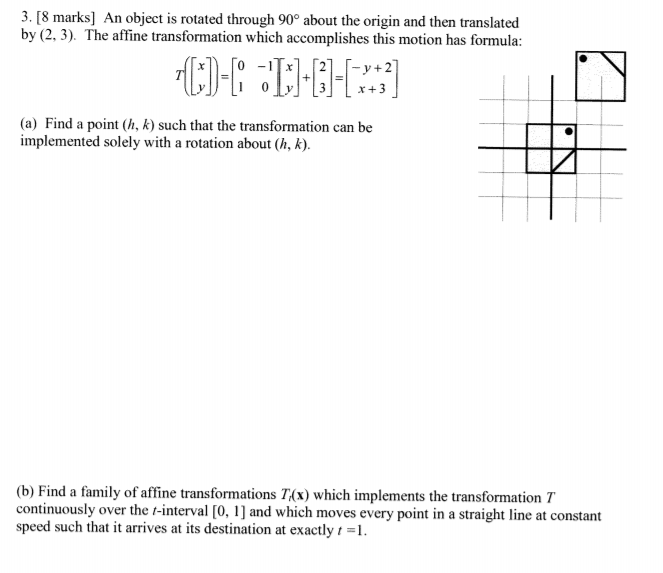 3. [8 marks] An object is rotated through 90 about | Chegg.com