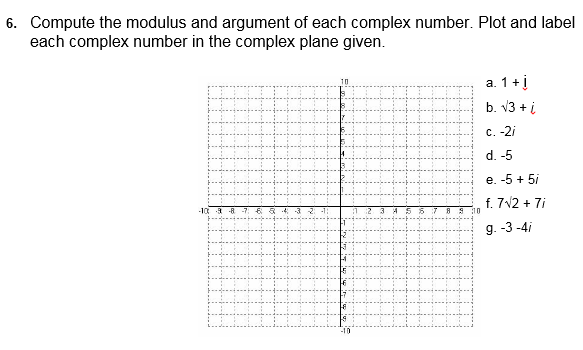 Solved Compute the modulus and argument of each complex | Chegg.com
