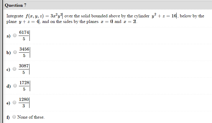Solved Integrate f(x, y, z) = ?x^2y^2| over the solid | Chegg.com