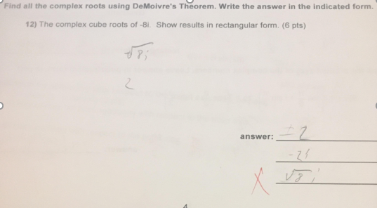 Solved Find all the complex roots using DeMoivre's Theorem. | Chegg.com