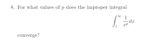 Solved For what values of p does the improper integral | Chegg.com