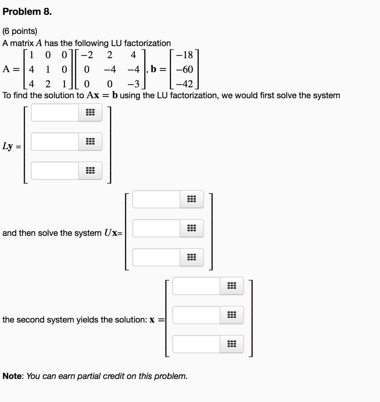 Solved Problem 8. (6 points) A matrix A has the following LU | Chegg.com