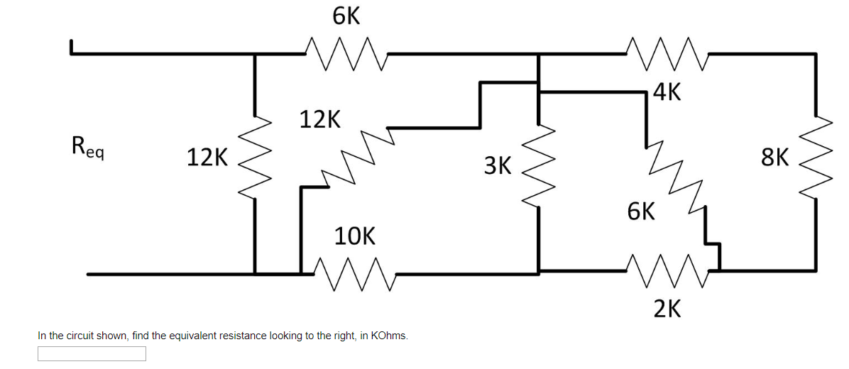 Solved 6K 4K 12K 8K 3K Req 12K 6K 10K 2K In the circuit | Chegg.com