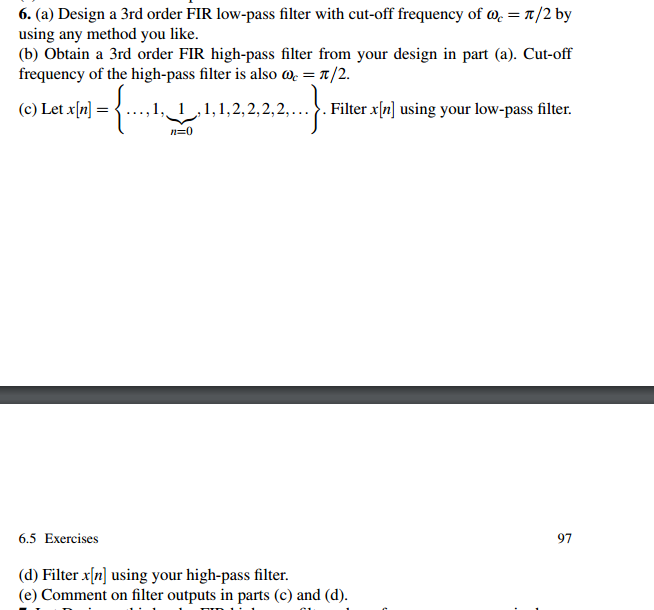 Solved (a) Design a 3rd order FIR low-pass filter with | Chegg.com