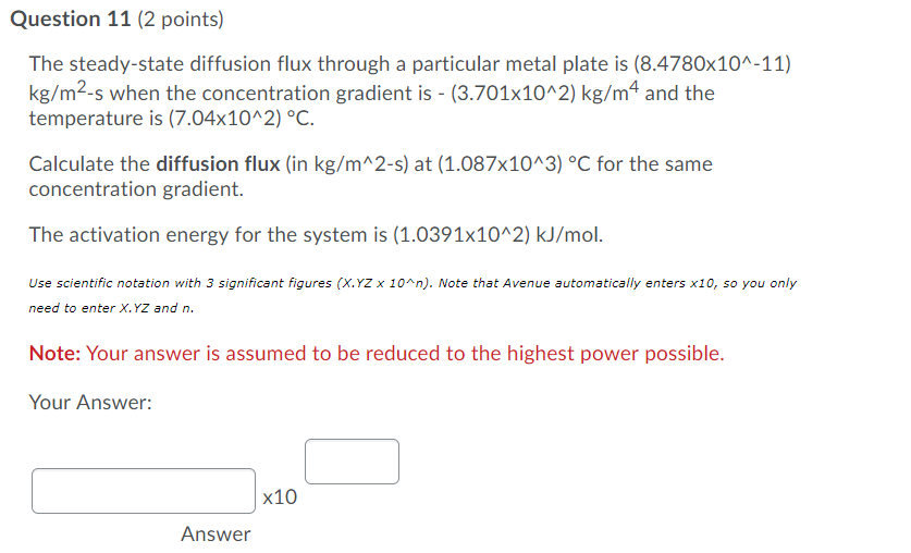 Solved Question 11 (2 points) The steady-state diffusion | Chegg.com