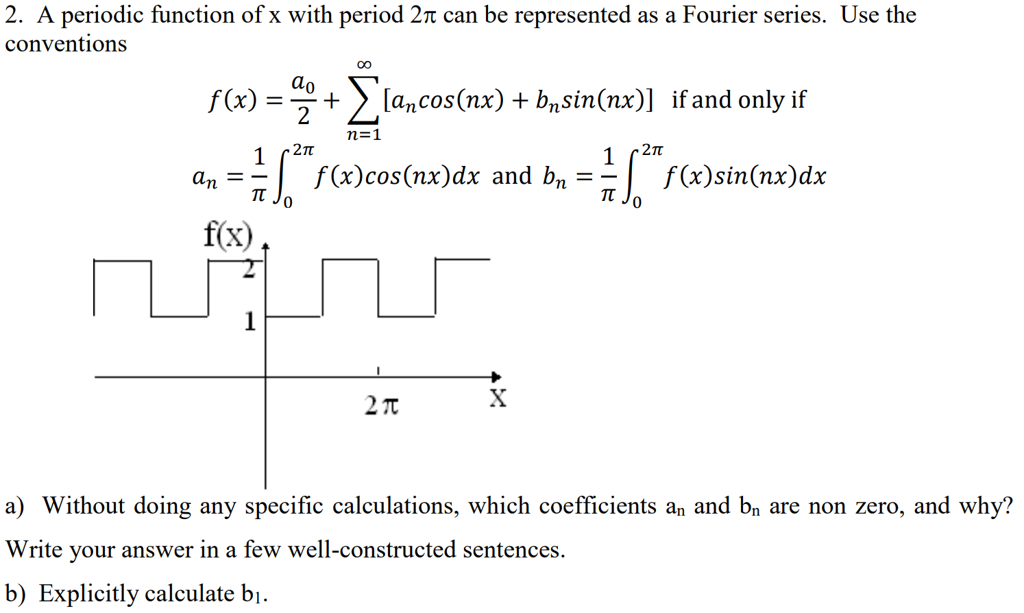 Solved 2. A periodic function of x with period 21 can be | Chegg.com