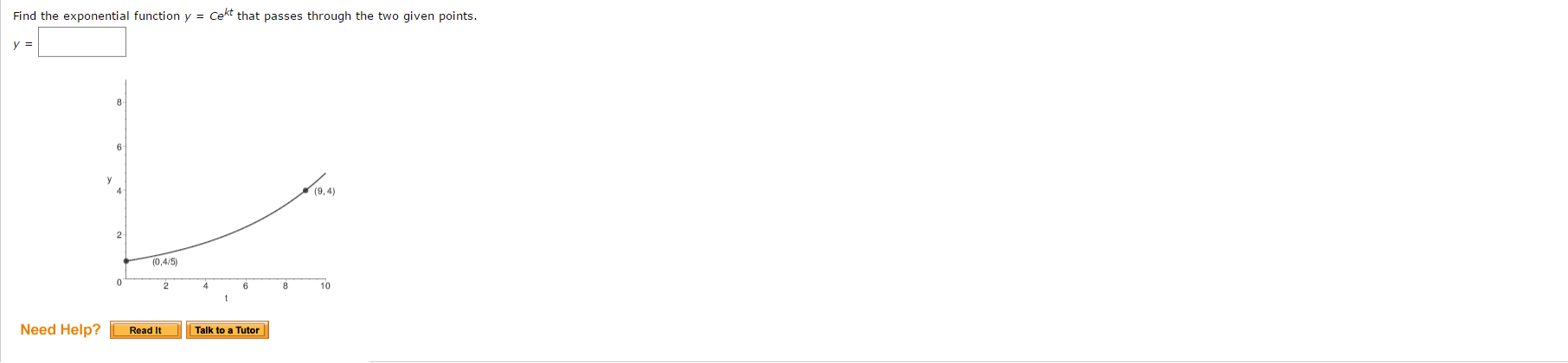 Solved Find the exponential function y = Ce^kt that passes | Chegg.com