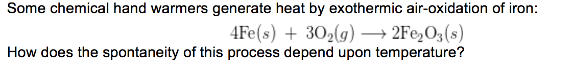 Solved Some chemical hand warmers generate heat by | Chegg.com