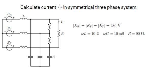 Solved in symmetrical three phase system. Calculate current | Chegg.com