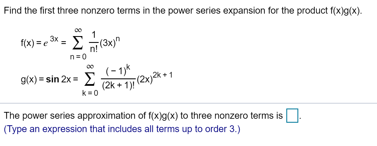 Solved Find the first three nonzero terms in the power | Chegg.com