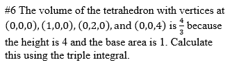 Solved #6 The volume of the tetrahedron with vertices at | Chegg.com