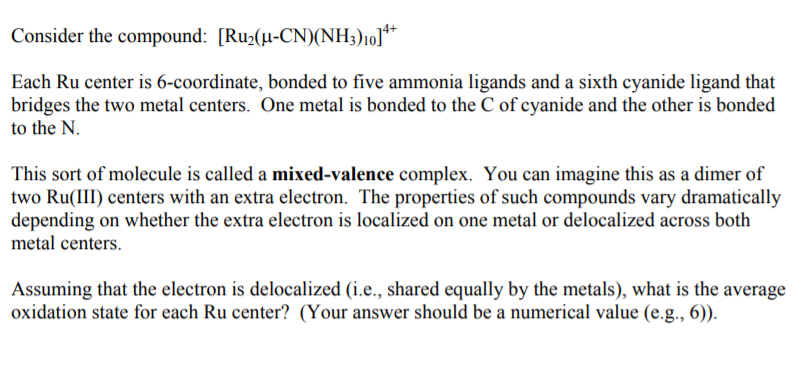 Solved Consider the compound: [Ru2(μ-CN)(NH3)10]4t Each Ru | Chegg.com