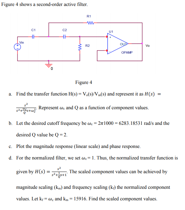 Solved Figure 4 shows a second-order active filter R1 C1 C2 | Chegg.com
