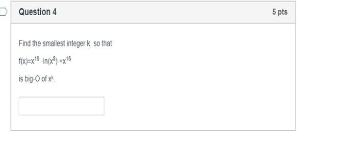 Solved Question4 5 pts Find the smallest integer k, so that | Chegg.com