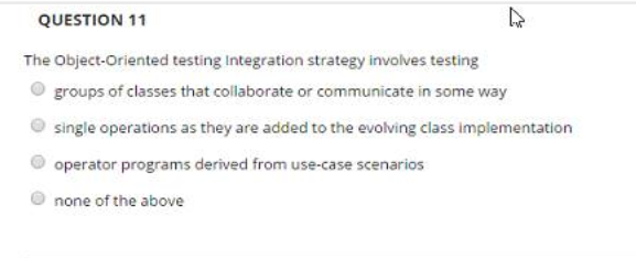 Solved Question 11 The Object Oriented Testing Integration 2156