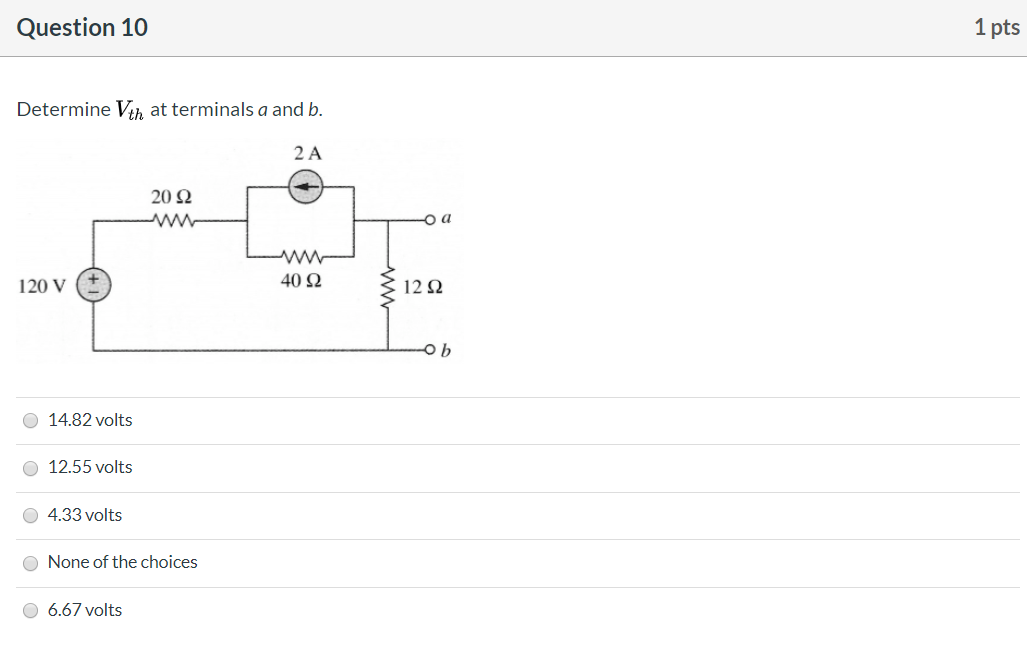 Solved Question 10 1 pts Determine Vth at terminals a and b. | Chegg.com