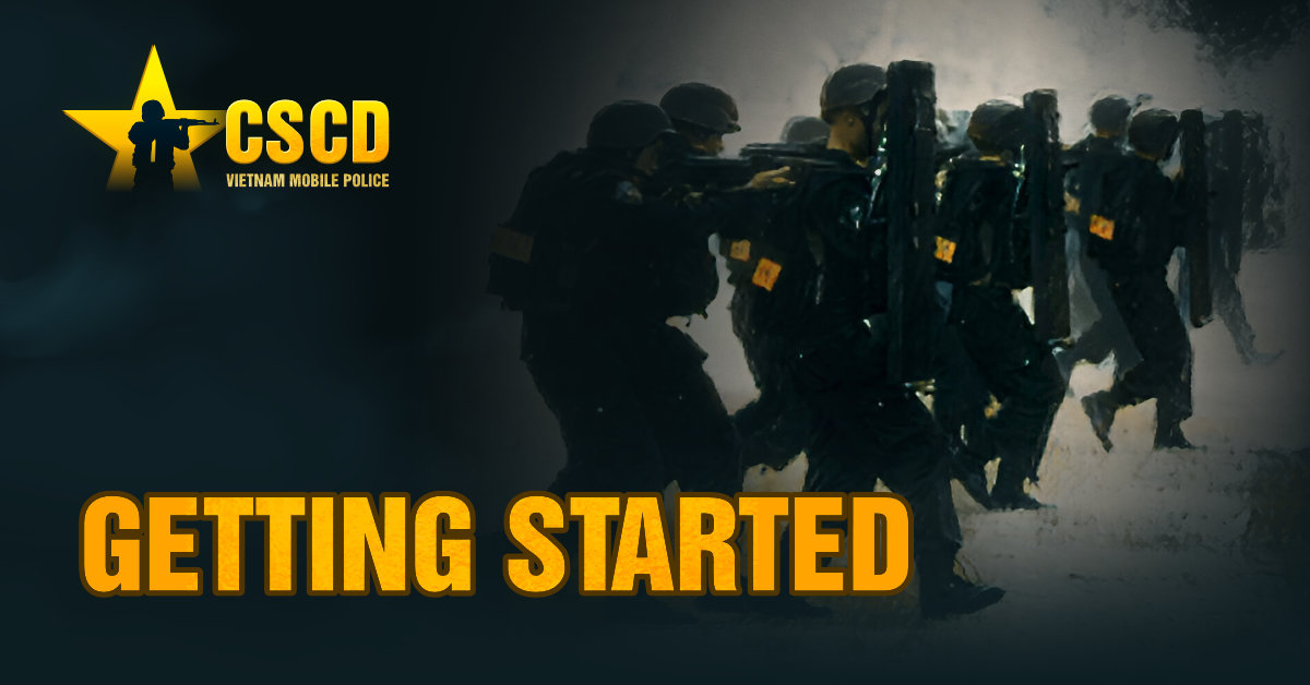 CSCD: Vietnam Mobile Police - Getting Started